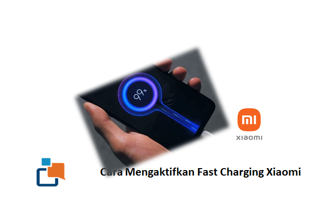 Cara Mengaktifkan Fast Charging Xiaomi, untuk Pengisian Daya Super Cepat