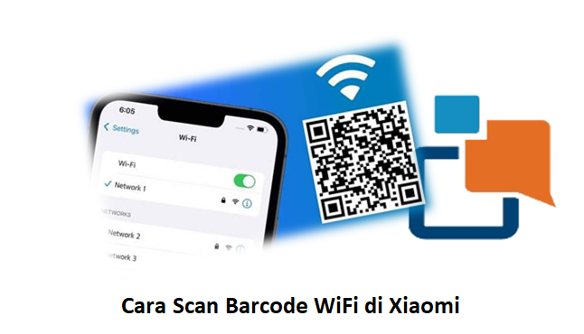 Cara Xiaomi Scan Barcode WiFi, Panduan Lengkap