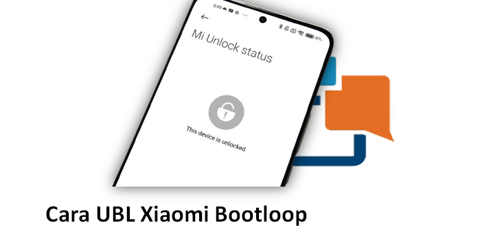 Cara UBL Xiaomi Bootloop, Ada persiapan dan Setelah Berhasil Unlock ...