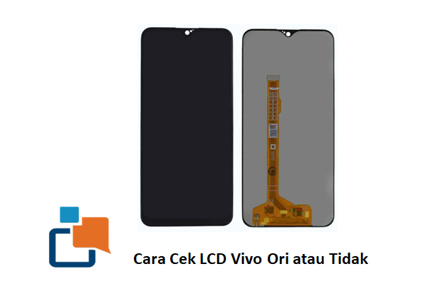 5 Cara Cek LCD Vivo Ori atau Tidak