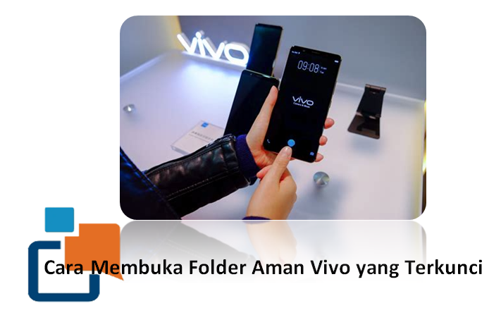 Cara Membuka Folder Aman Vivo yang Terkunci