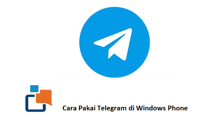 Cara Pakai Telegram di Windows Phone