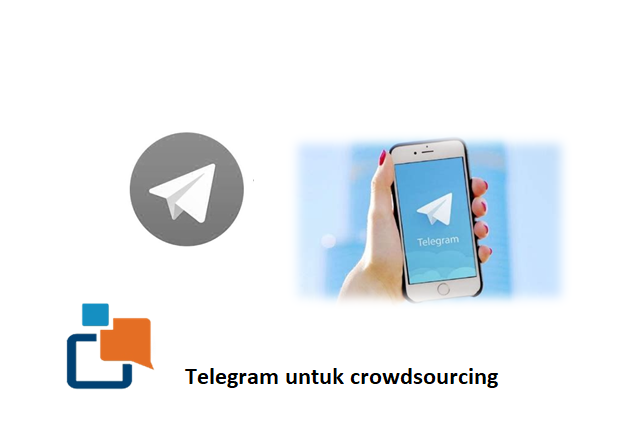 Telegram untuk Crowdsourcing: Revolusi Kolaborasi Digital di Era Modern