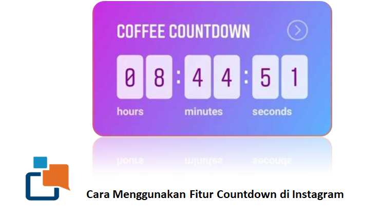 Cara Menggunakan Fitur Countdown di Instagram