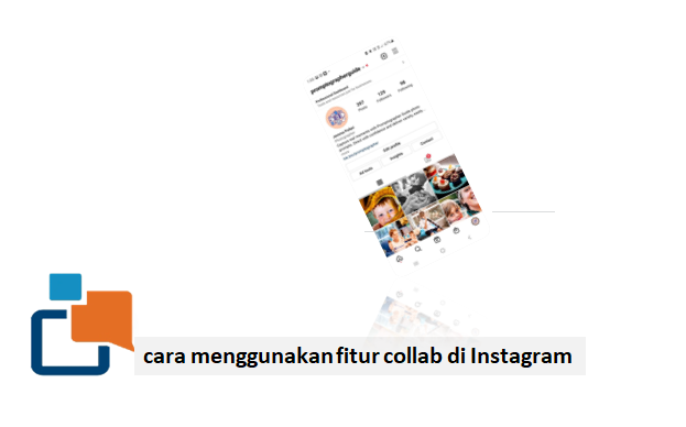 Cara Menggunakan Fitur Collab di Instagram