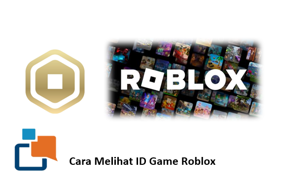 Cara Melihat ID Game Roblox