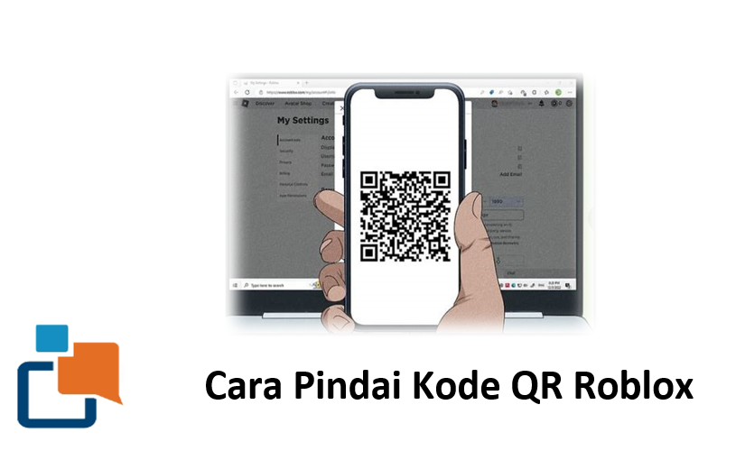 Cara Pindai Kode QR Roblox, Lengkap A-Z